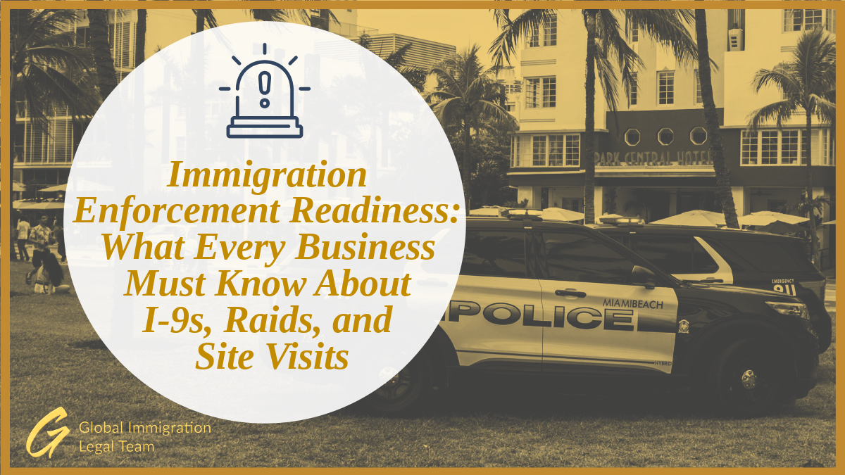 Immigration Enforcement Readiness: What Every Business Must Know