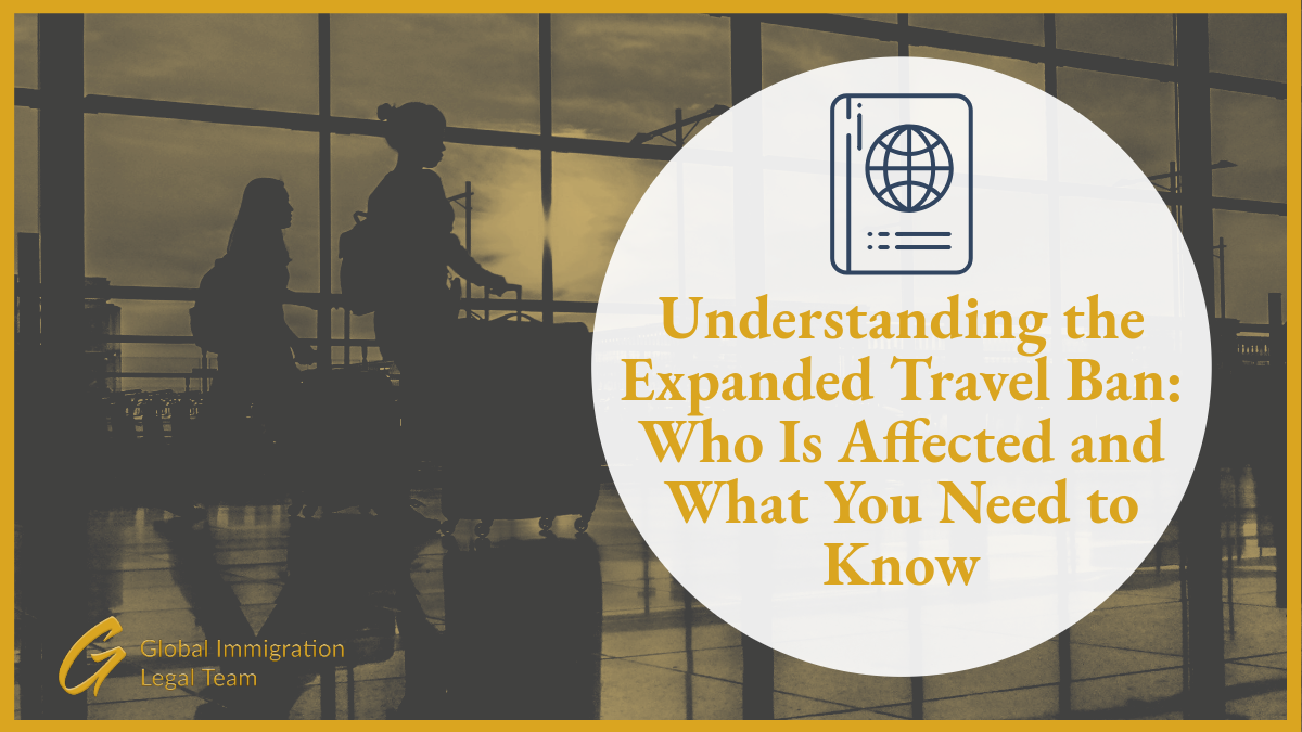 Travel Ban: Who Is Affected and What You Need to Know